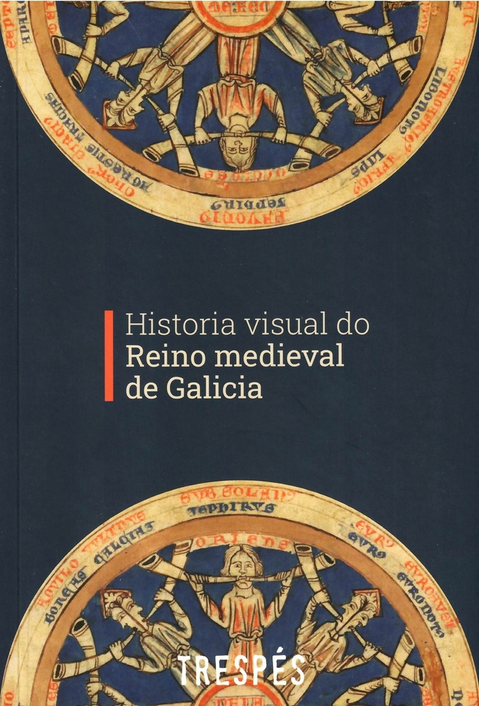 HISTORIA VISUAL DO REINO MEDIEVAL DE GALICIA | ULA Libraría Social